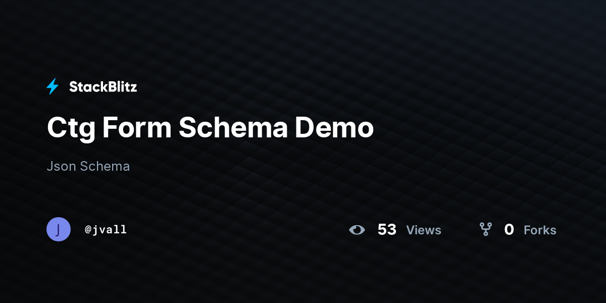 Ctg Form Schema Demo - StackBlitz Ctg Form Schema Demo - StackBlitz