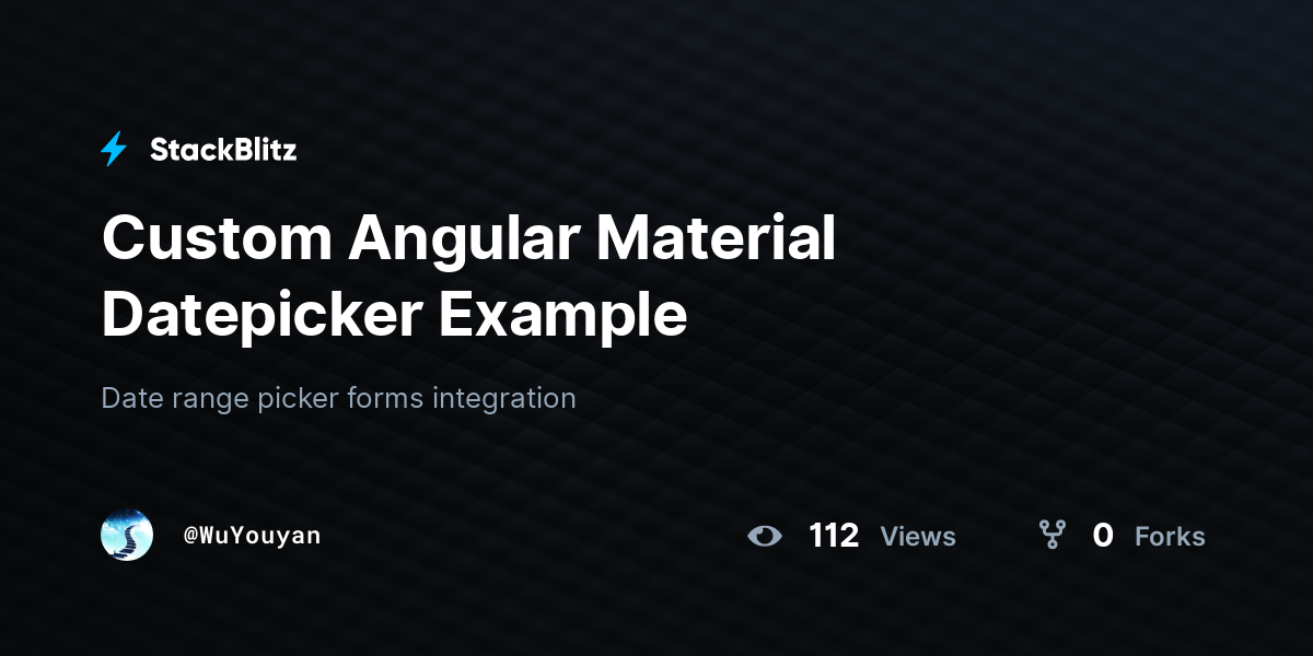 Custom Angular Material Datepicker Example - StackBlitz Custom Angular Material Datepicker Example - StackBlitz