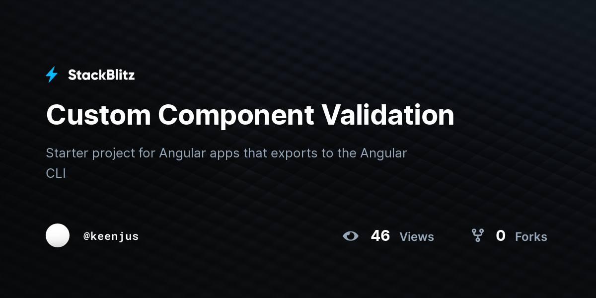 Custom Component Validation - StackBlitz Custom Component Validation - StackBlitz