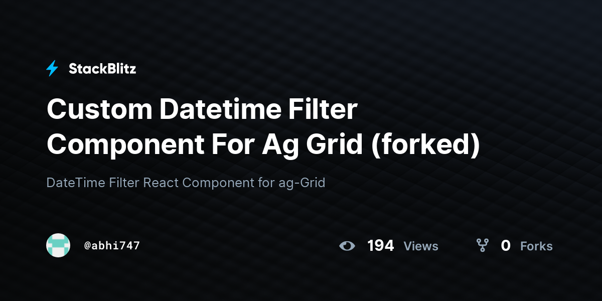 Custom Datetime Filter Component For Ag Grid (forked) - StackBlitz