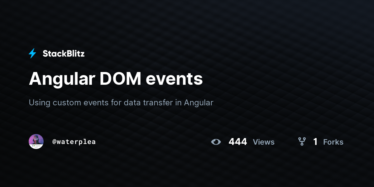 Angular DOM events - StackBlitz
