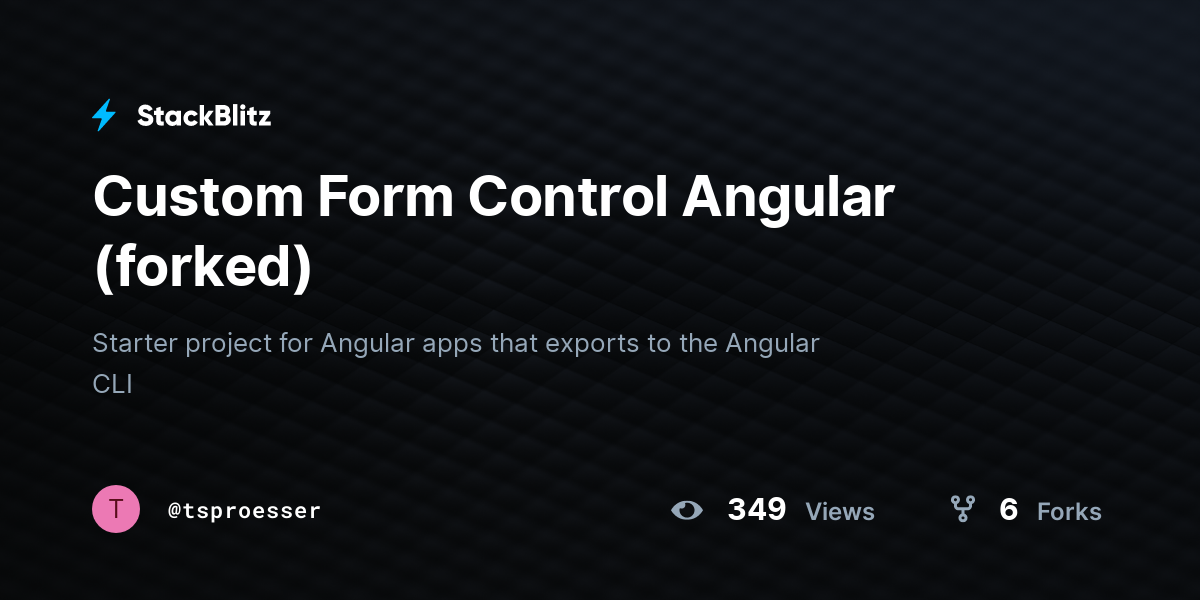 Custom Form Control Angular (forked) - StackBlitz Custom Form Control Angular (forked) - StackBlitz