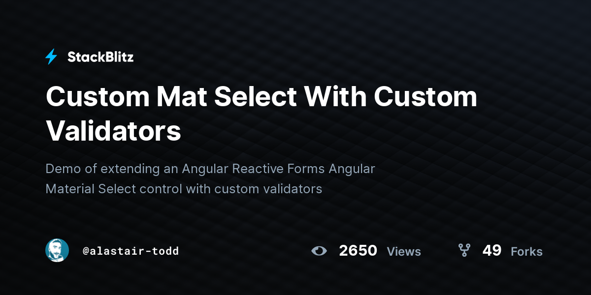 Custom Mat Select With Custom Validators - StackBlitz