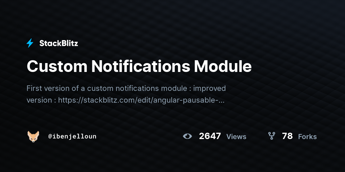 Custom Notifications Module - StackBlitz