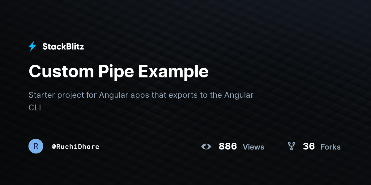Custom Pipe Example - StackBlitz
