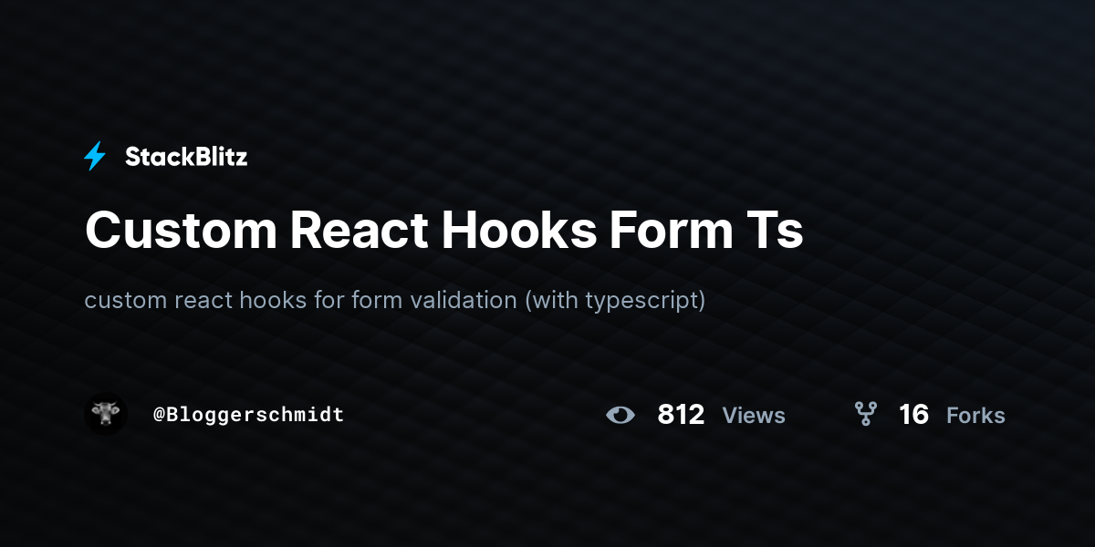 Custom React Hooks Form Ts - StackBlitz
