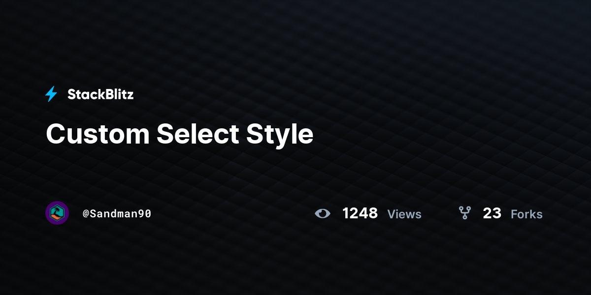 Custom Select Style - StackBlitz