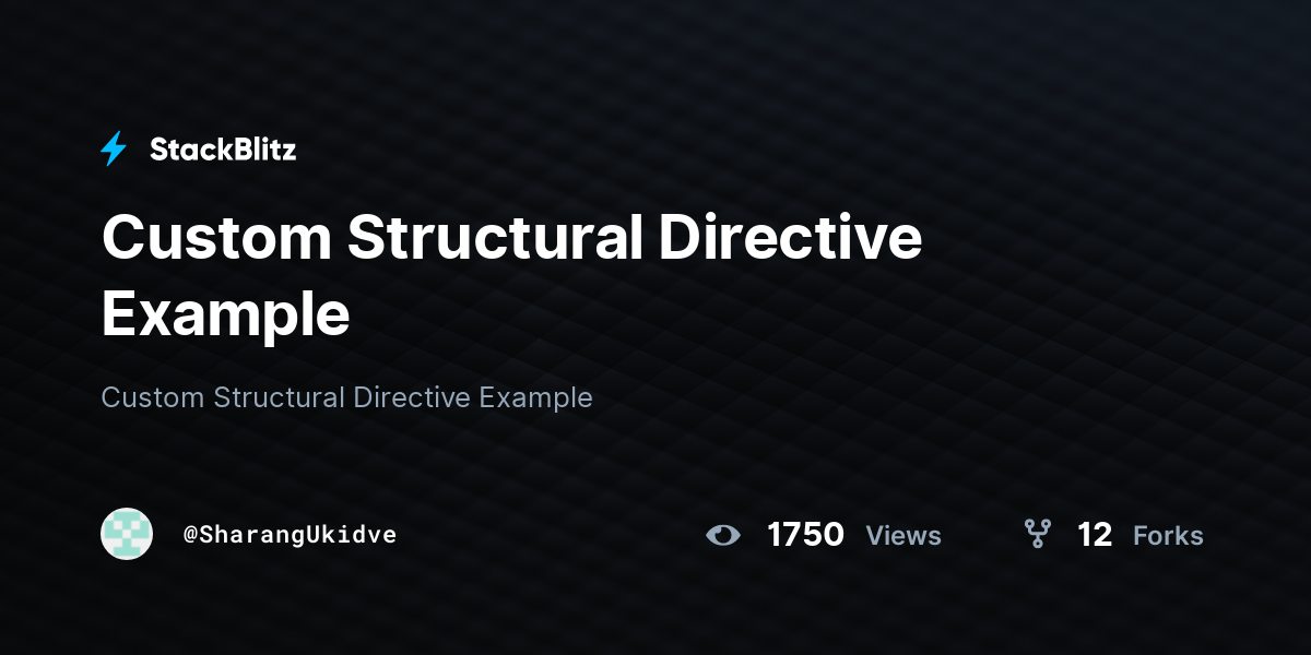 Custom Structural Directive Example - StackBlitz