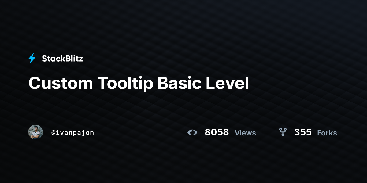 Custom Tooltip Basic Level - StackBlitz Custom Tooltip Basic Level - StackBlitz