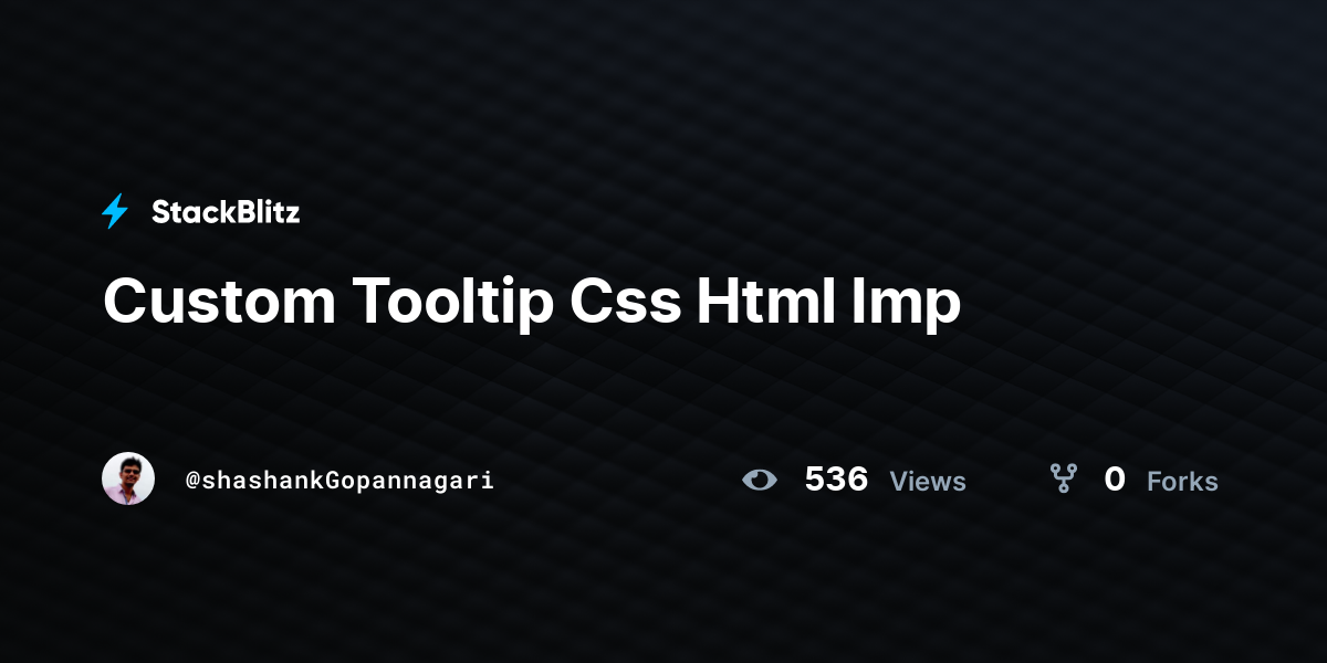 Custom Tooltip Css Html Imp - StackBlitz