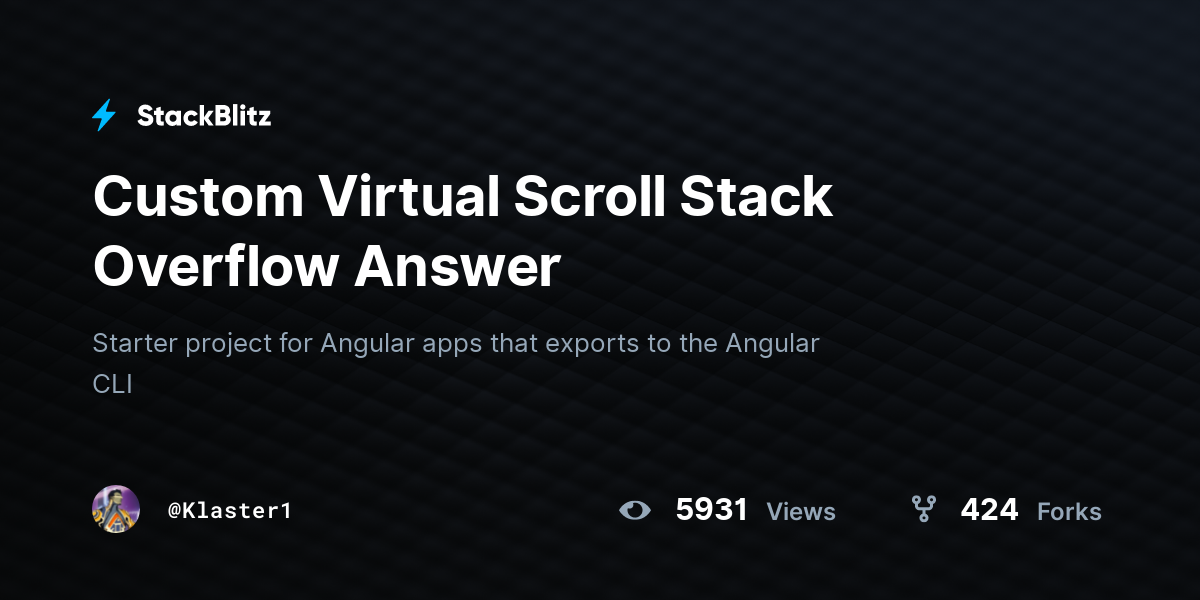 Custom Virtual Scroll Stack Overflow Answer - StackBlitz