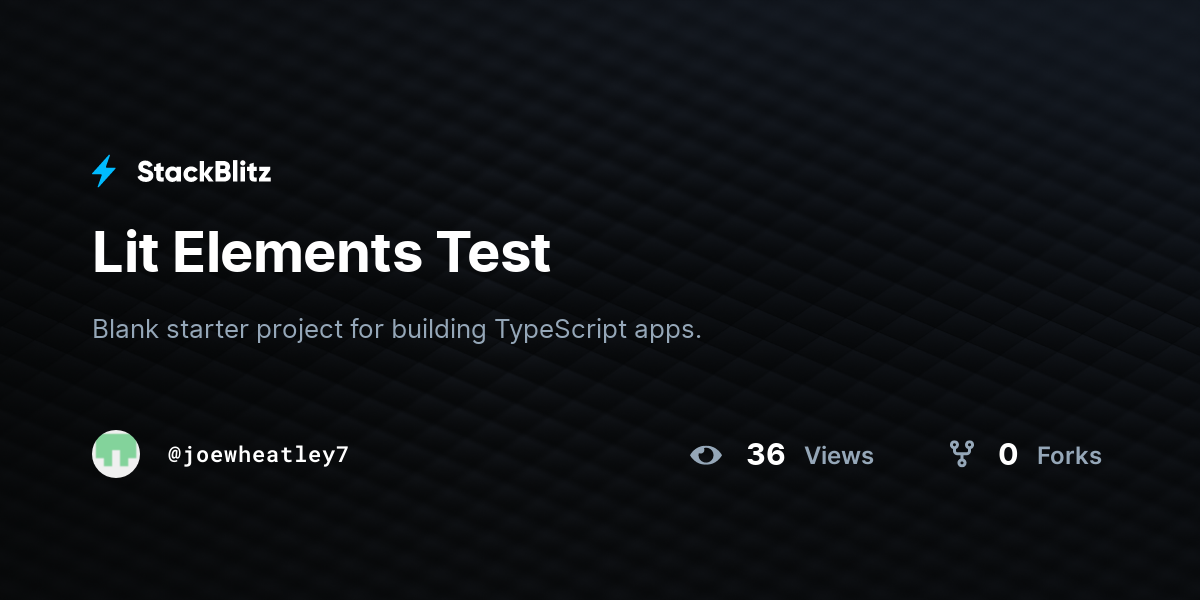 Lit Elements Test - StackBlitz Lit Elements Test - StackBlitz