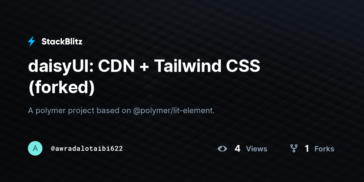 daisyUI: CDN + Tailwind CSS (forked) - StackBlitz