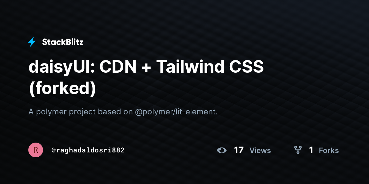 daisyUI: CDN + Tailwind CSS (forked) - StackBlitz