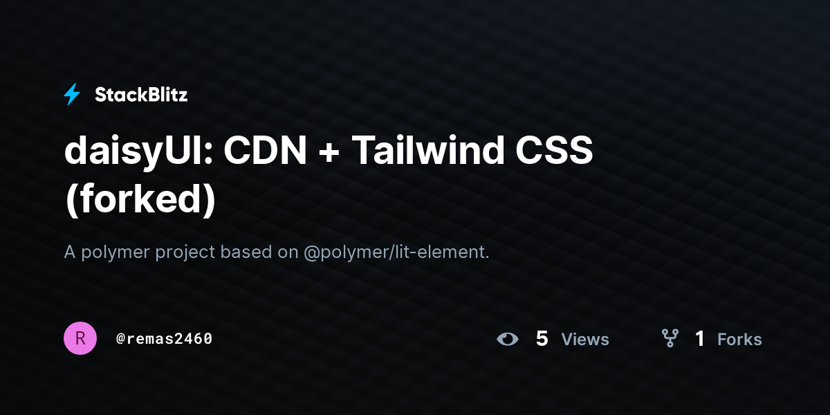 daisyUI: CDN + Tailwind CSS (forked) - StackBlitz