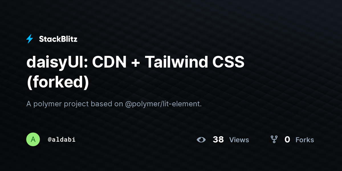 daisyUI: CDN + Tailwind CSS (forked) - StackBlitz