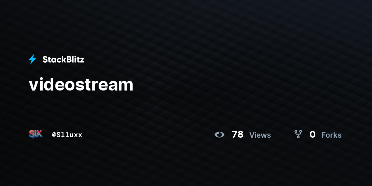 videostream - StackBlitz
