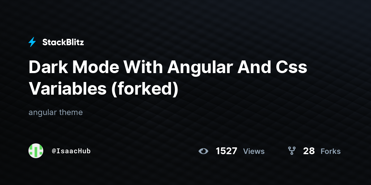 Dark Mode With Angular And Css Variables (forked) - StackBlitz Dark Mode With Angular And Css Variables (forked) - StackBlitz