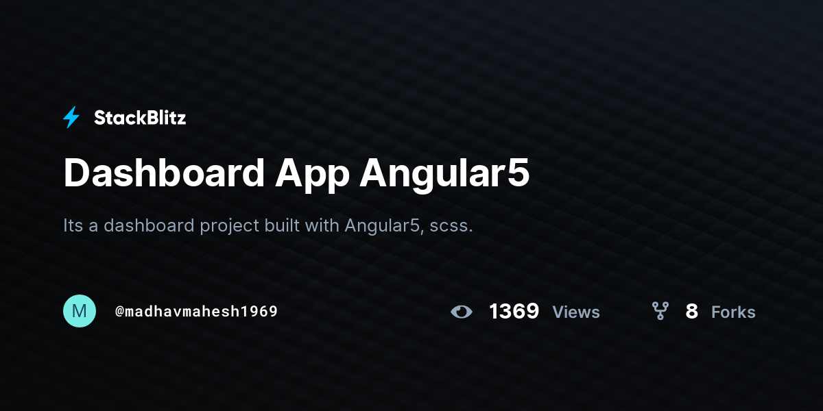 Dashboard App Angular5 - StackBlitz Dashboard App Angular5 - StackBlitz