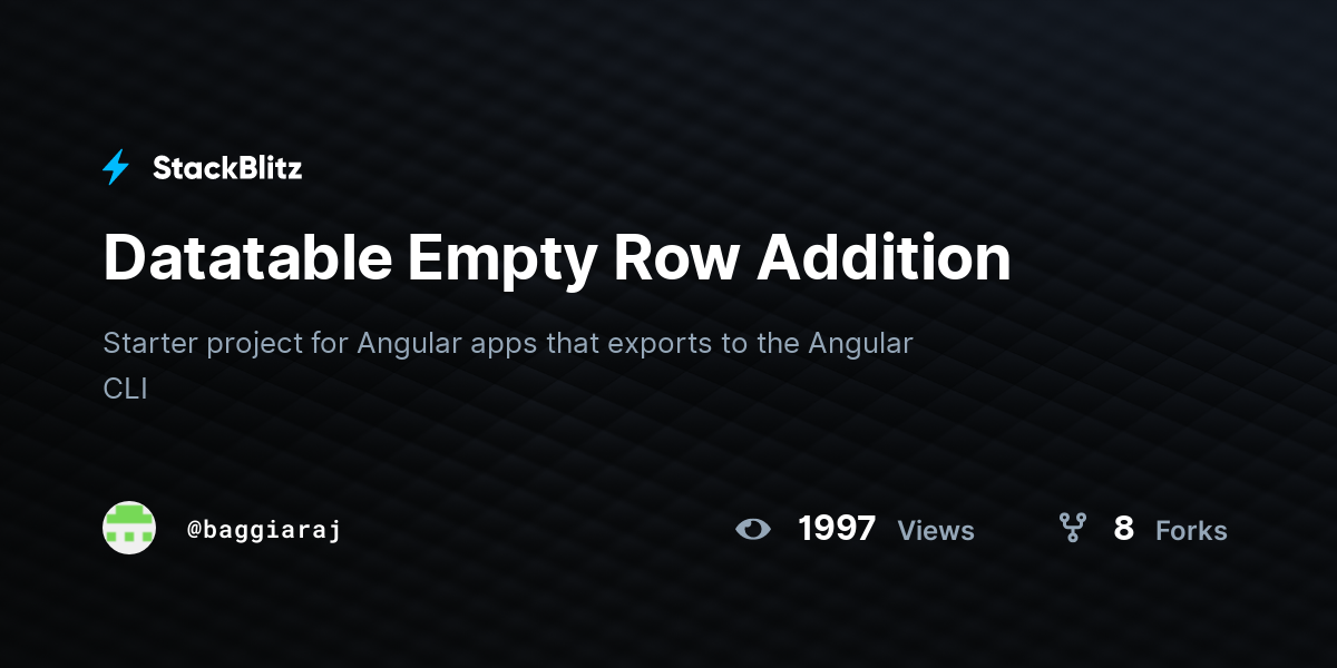 Datatable Empty Row Addition - StackBlitz Datatable Empty Row Addition - StackBlitz