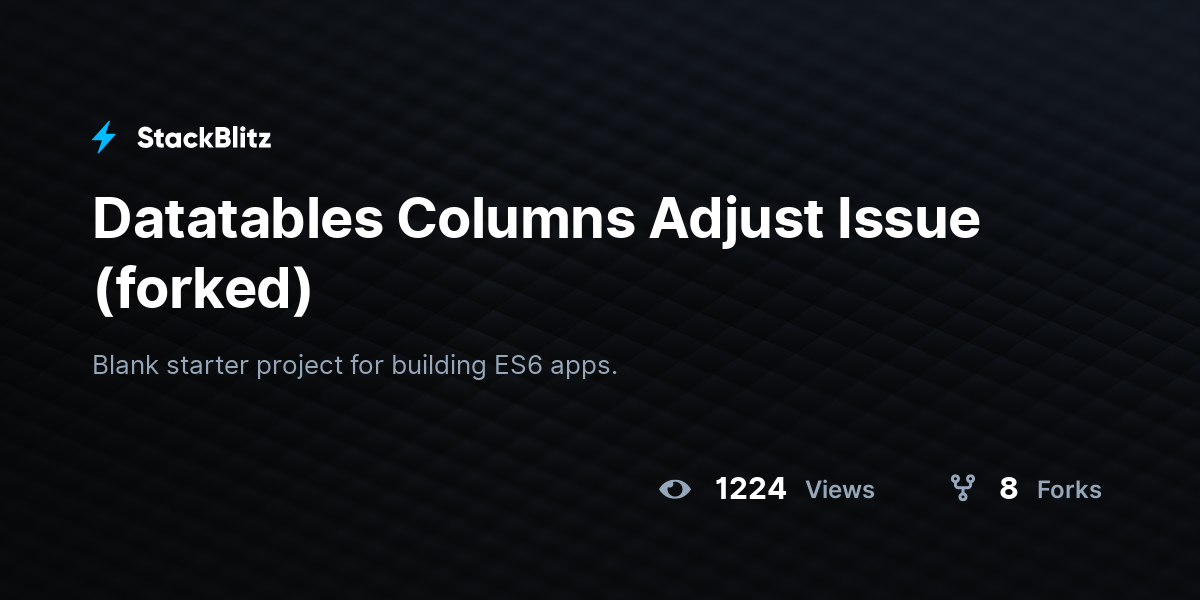 Datatables Columns Adjust Issue (forked) - StackBlitz