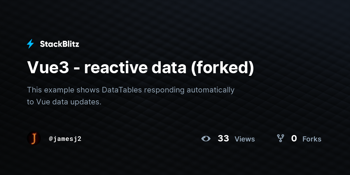 Vue3 - reactive data (forked) - StackBlitz