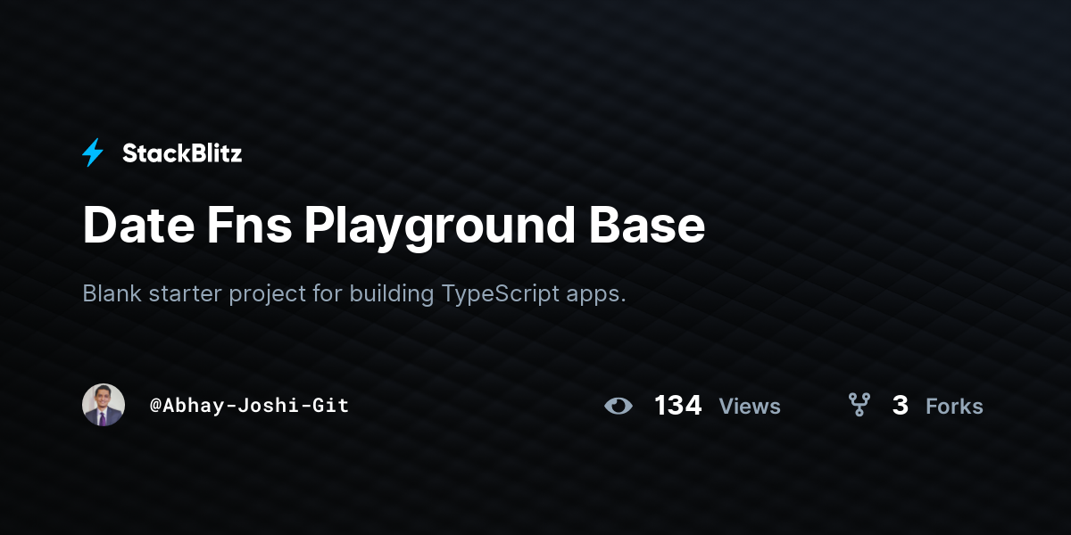 Date Fns Playground Base - StackBlitz