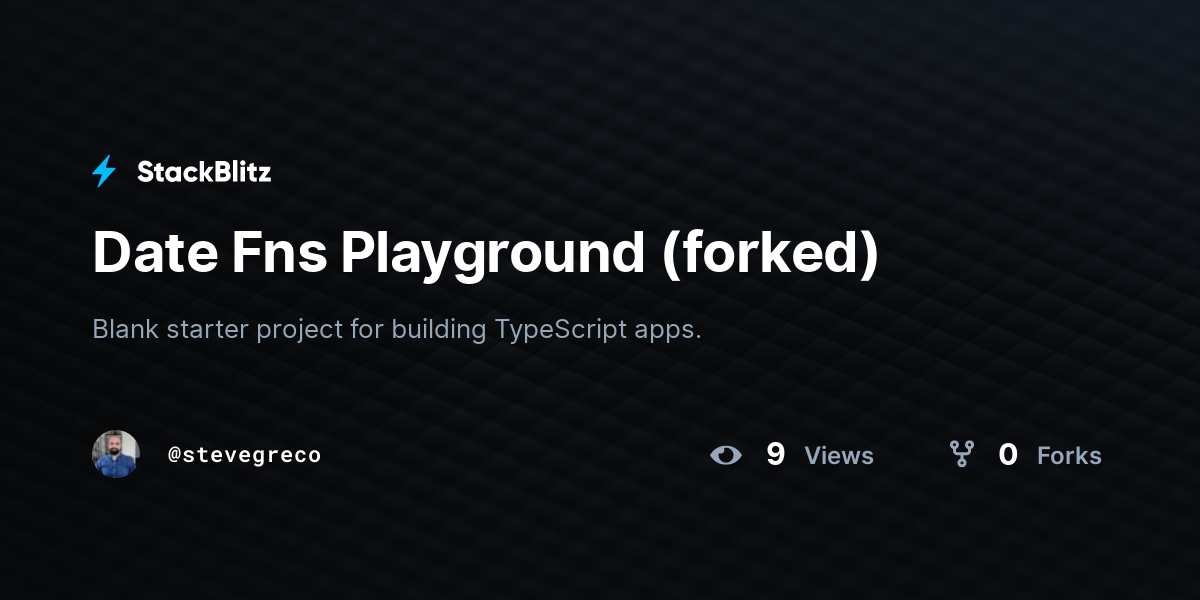 Date Fns Playground (forked) - StackBlitz