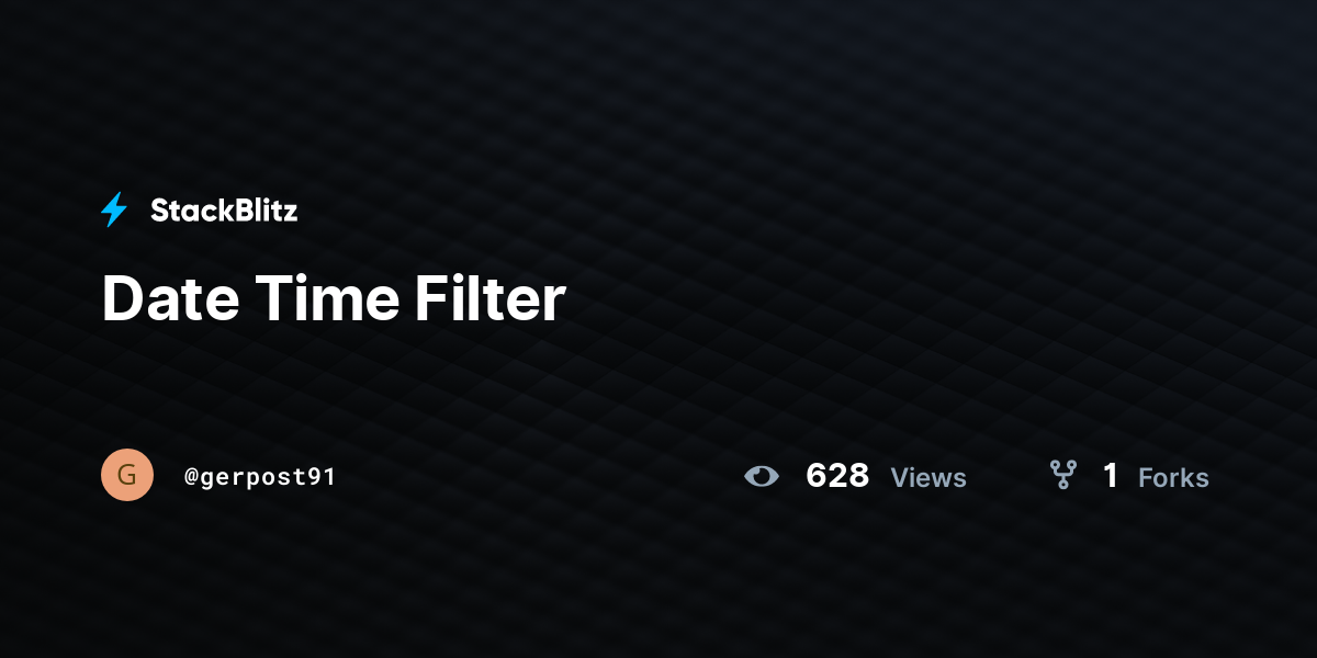 Date Time Filter - StackBlitz