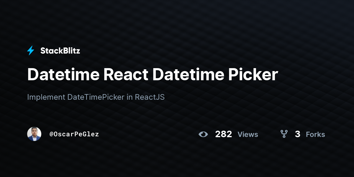 Datetime React Datetime Picker Stackblitz