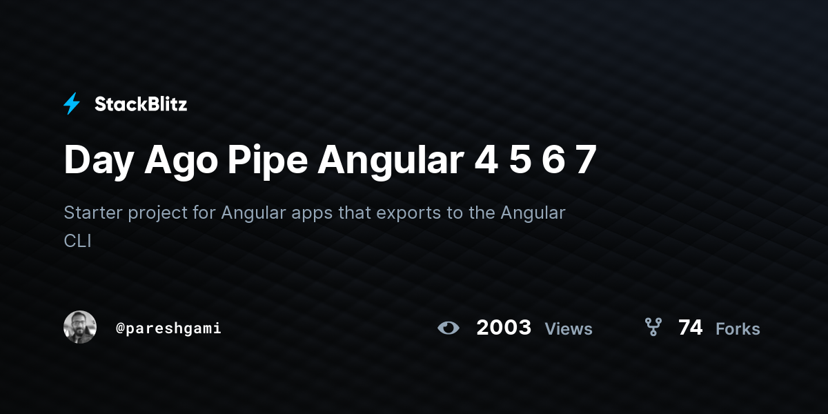 Day Ago Pipe Angular 4 5 6 7 - StackBlitz