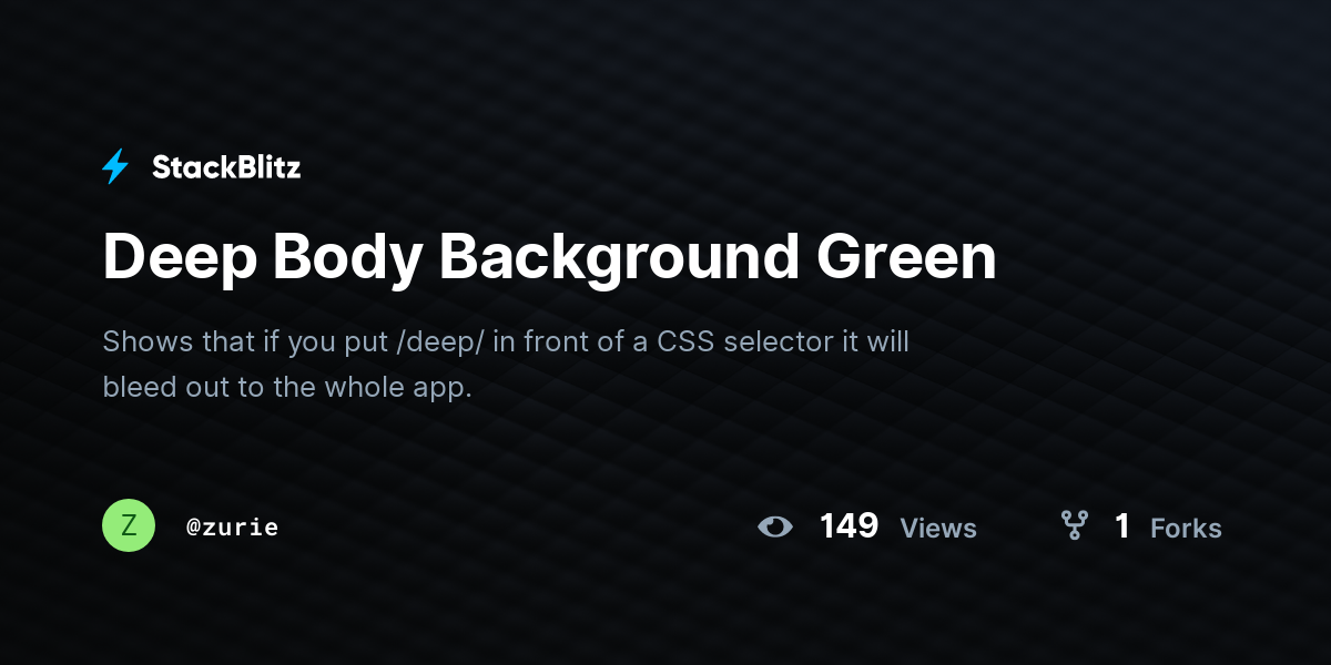Deep Body Background Green - StackBlitz