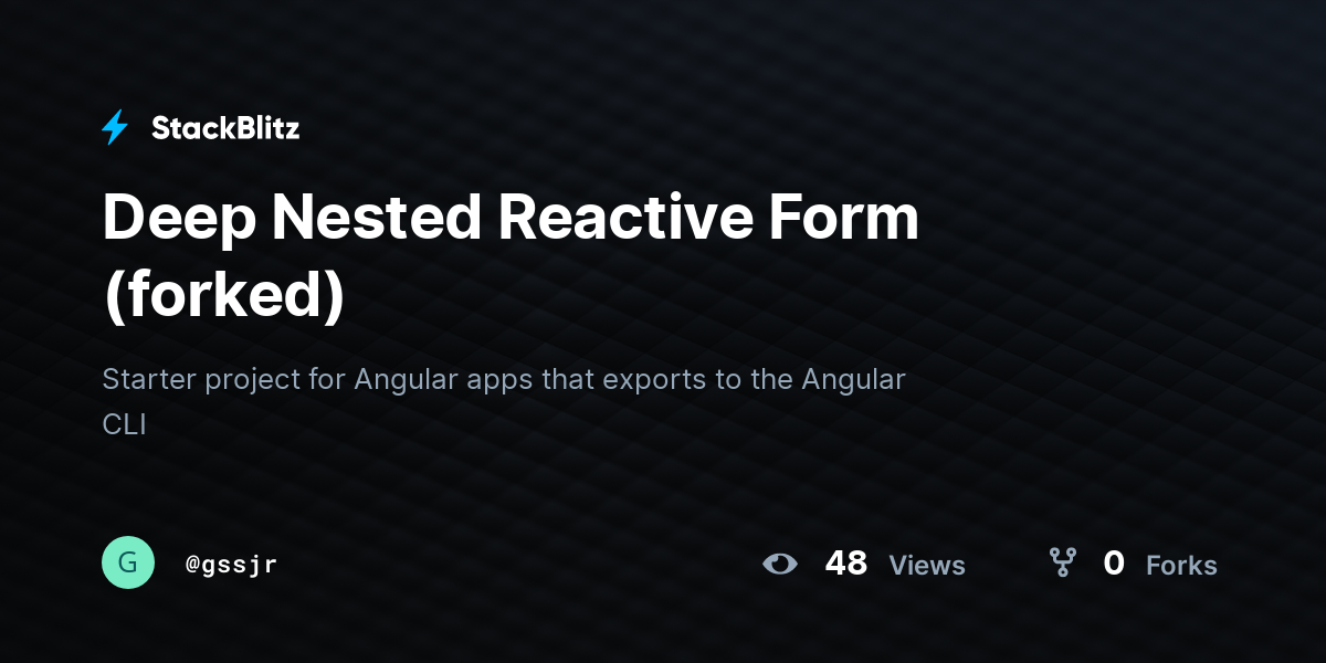 Deep Nested Reactive Form (forked) - StackBlitz Deep Nested Reactive Form (forked) - StackBlitz