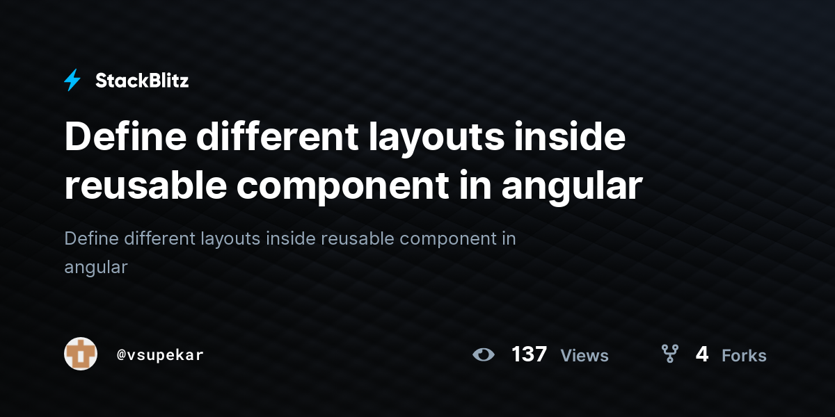 Define different layouts inside reusable component in angular - StackBlitz
