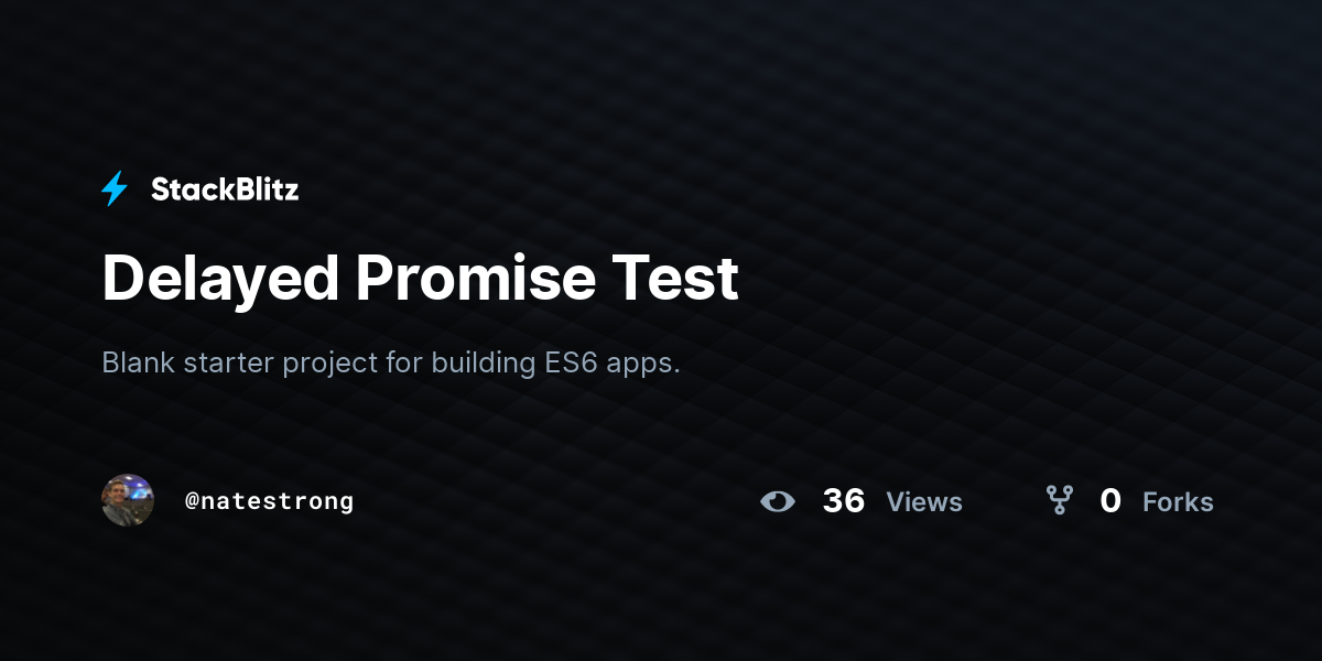 Delayed Promise Test - StackBlitz