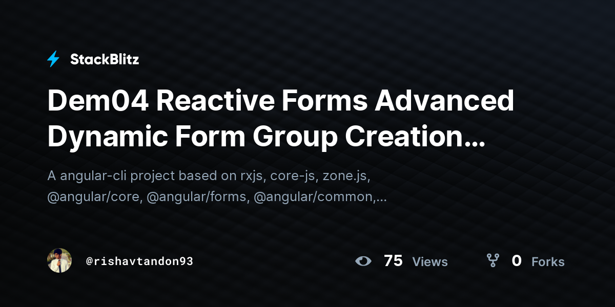 Dem04 Reactive Forms Advanced Dynamic Form Group Creation (forked ... Dem04 Reactive Forms Advanced Dynamic Form Group Creation (forked ...