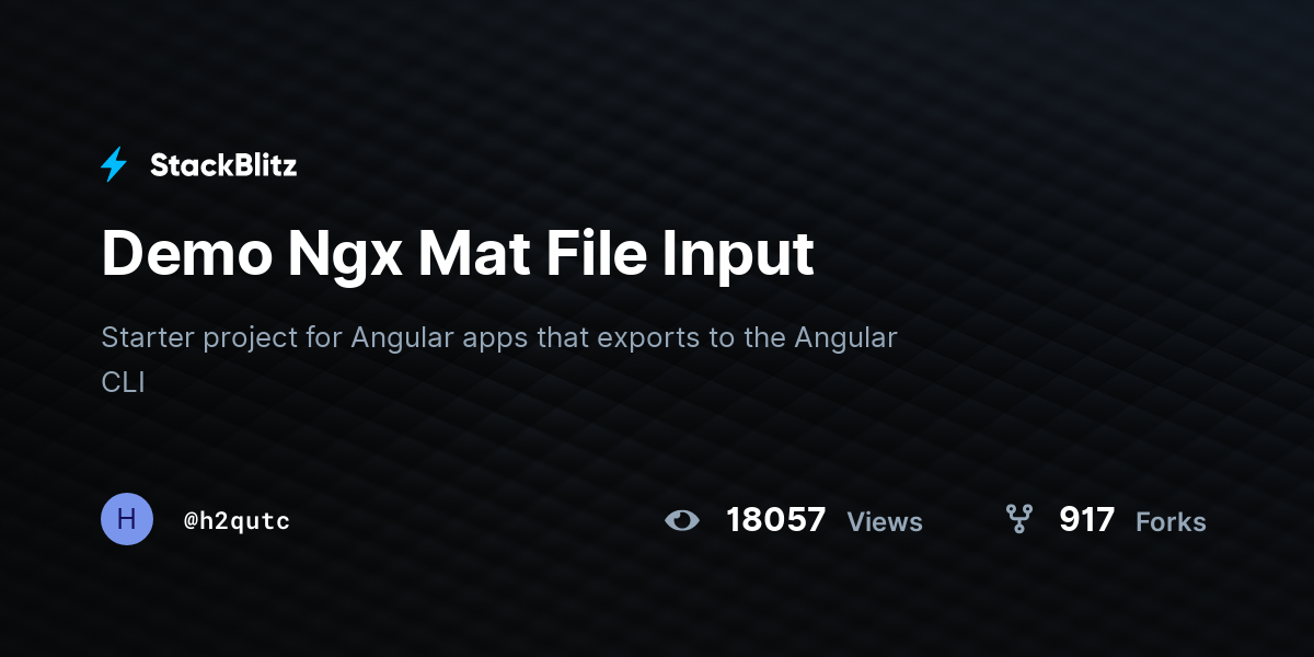 Demo Ngx Mat File Input - StackBlitz Demo Ngx Mat File Input - StackBlitz