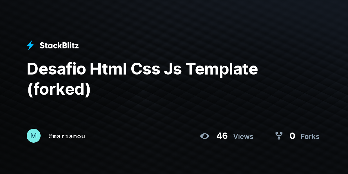 Desafio Html Css Js Template (forked) - StackBlitz Desafio Html Css Js Template (forked) - StackBlitz