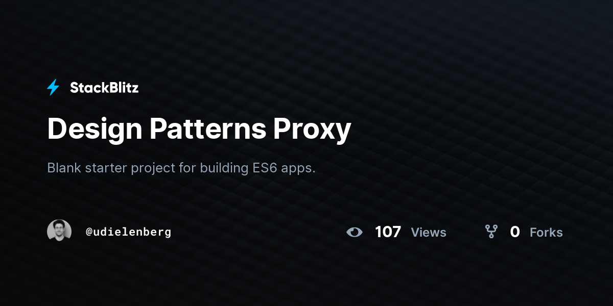 Design Patterns Proxy - StackBlitz Design Patterns Proxy - StackBlitz