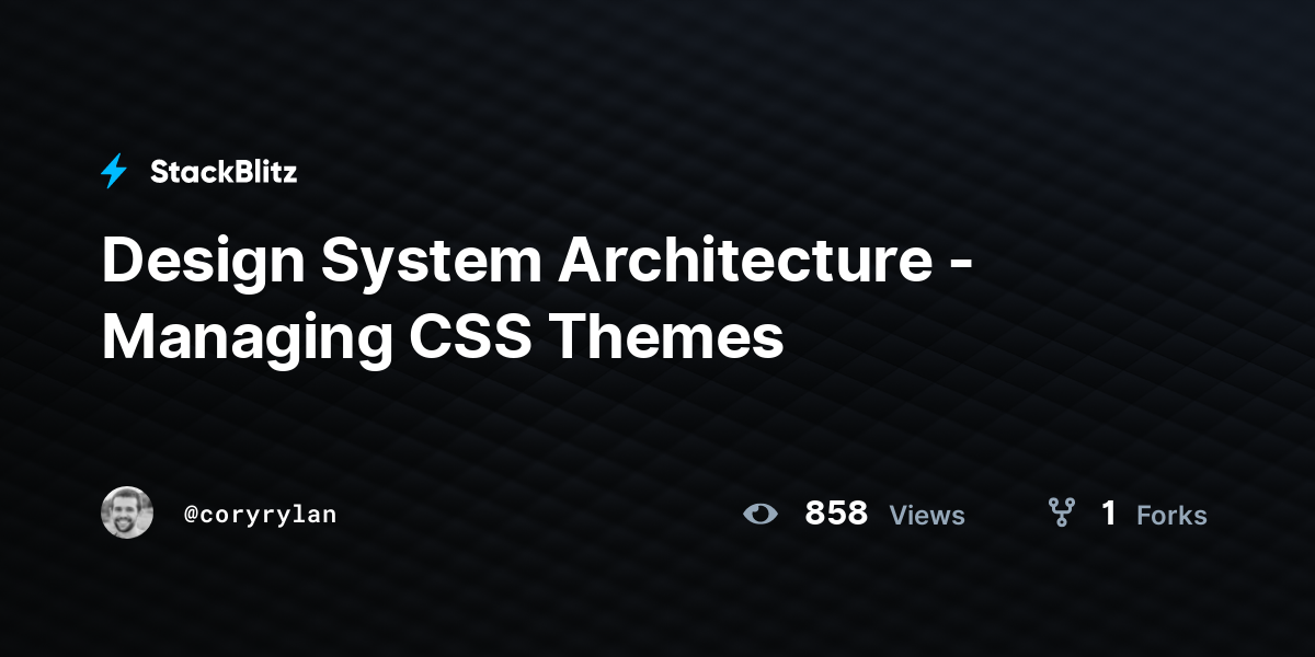 Design System Architecture - Managing CSS Themes - StackBlitz