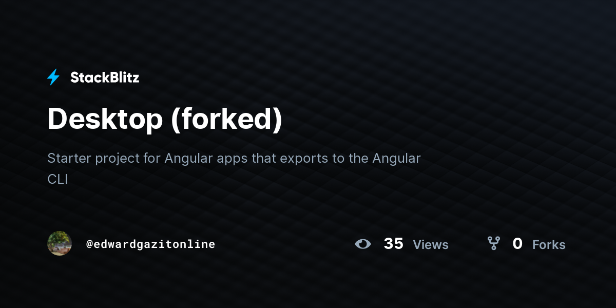 Desktop Forked Stackblitz