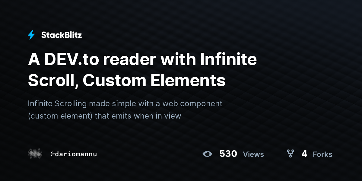 A DEV.to reader with Infinite Scroll, Custom Elements - StackBlitz