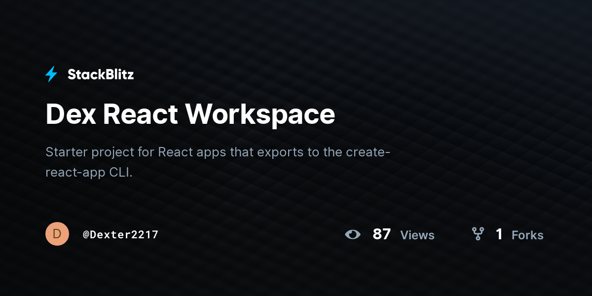 Dex React Workspace - StackBlitz