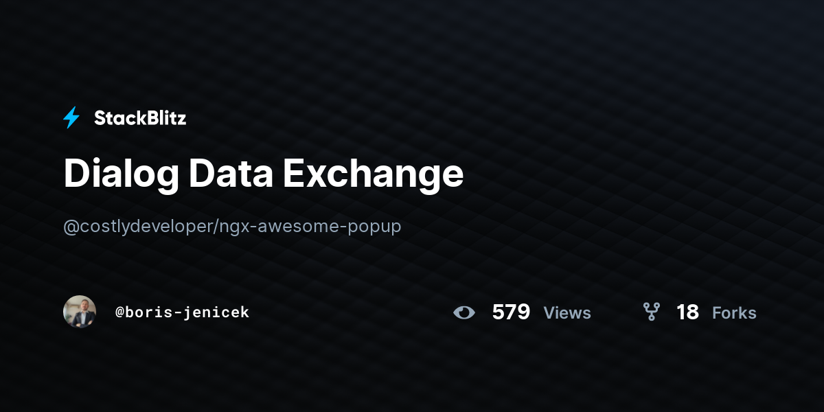 Dialog Data Exchange - StackBlitz