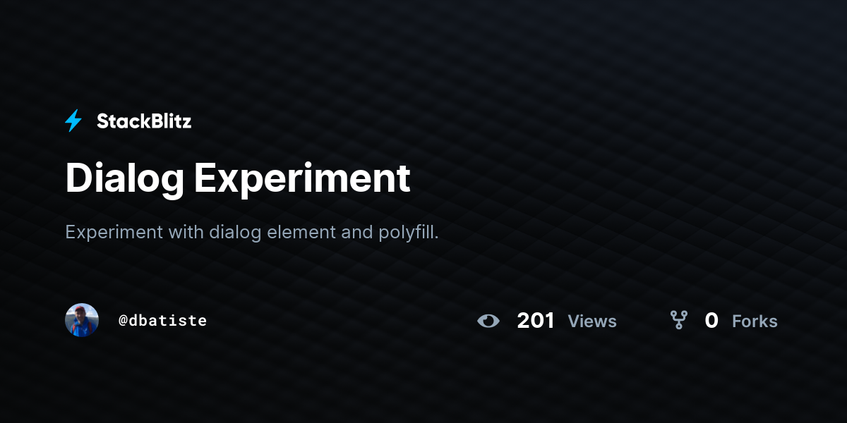 Dialog Experiment - StackBlitz