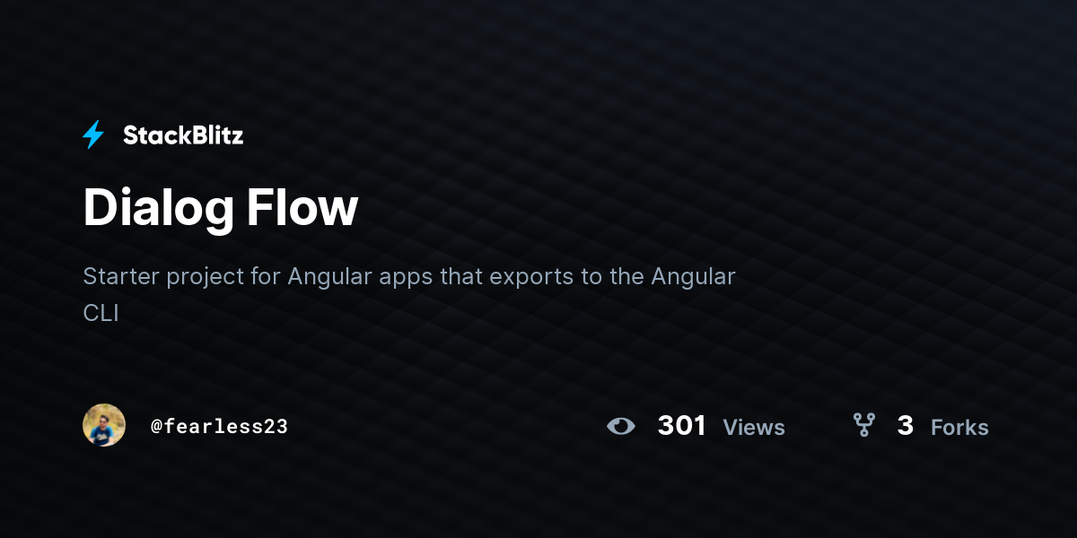 Dialog Flow - StackBlitz