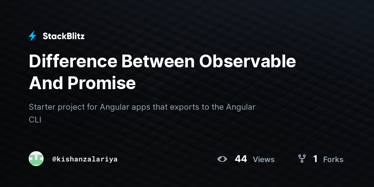 Difference Between Observable And Promise - StackBlitz