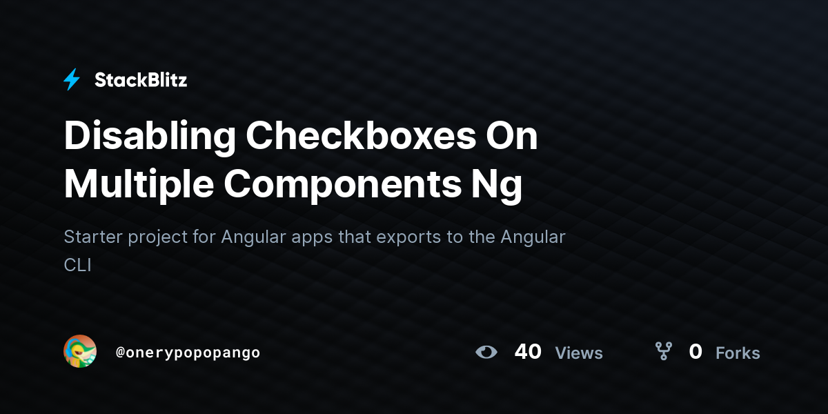 Disabling Checkboxes On Multiple Components Ng - StackBlitz Disabling Checkboxes On Multiple Components Ng - StackBlitz