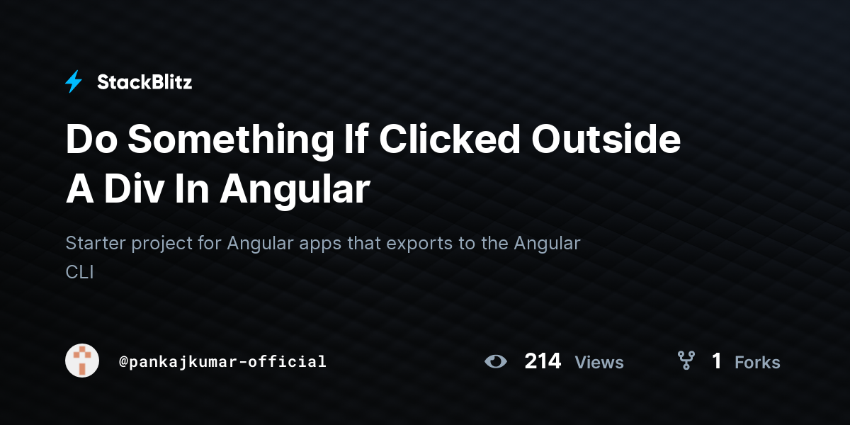 Do Something If Clicked Outside A Div In Angular - StackBlitz