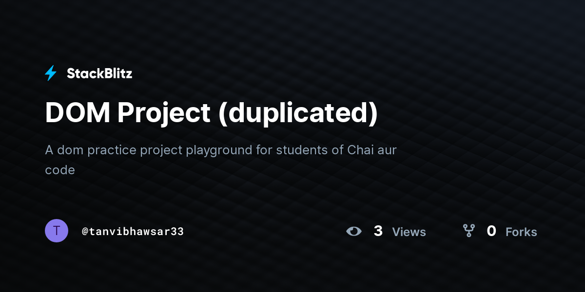 DOM Project (duplicated) - StackBlitz